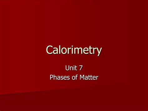 Ppt Calorimetry Powerpoint Presentation Free Download Id3207019