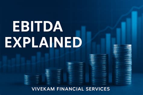 What Is Ebitda And Why It Matters For Investors Vivekam