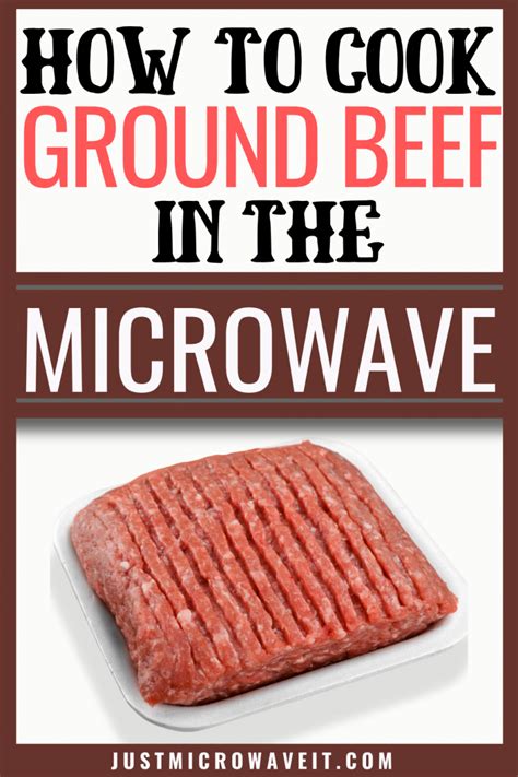 How To Cook Ground Beef In The Microwave Just Microwave It