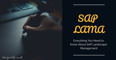 SAP LAMA Everything You Need To Know About SAP Landscape Management Design Life