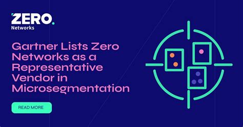 zero networks on linkedin zeronetworks gartner microsegmentation