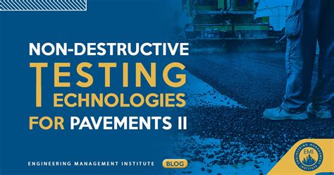 Non Destructive Testing Technologies For Pavements