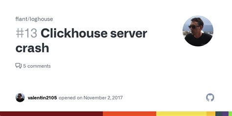 Clickhouse Server Crash · Issue 13 · Flantloghouse · Github