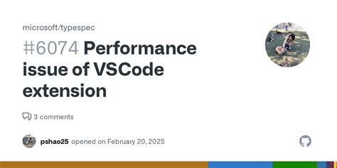 Performance Issue Of Vscode Extension · Issue 6074 · Microsoft