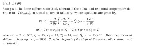 Solved Using A Nodal Finite Difference Method Determine The Radial And Temporal Temperature