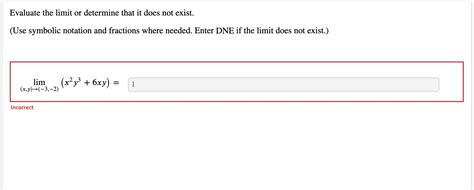 Solved Evaluate The Limit Or Determine That It Does Not Chegg