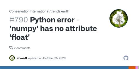 Python Error Numpy Has No Attribute Float · Issue 790