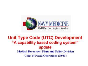 Unit Type Code UTC Development A Capability Based Coding System Update Presentation Free To View