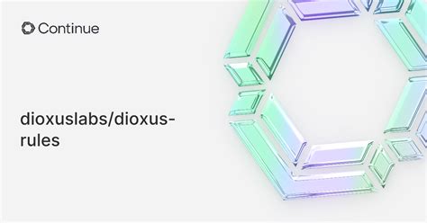 dioxuslabs dioxus rules