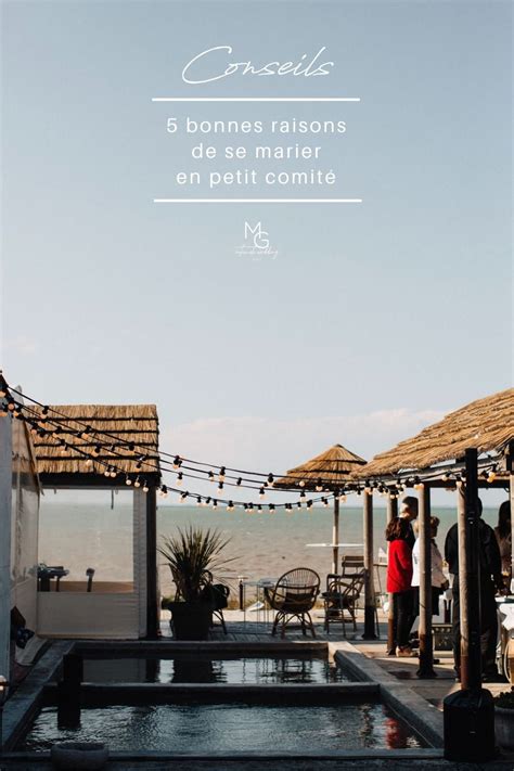 5 bonnes raisons de se marier en petit comité — Ile de Ré | MG EVENTS | Organisation de mariage