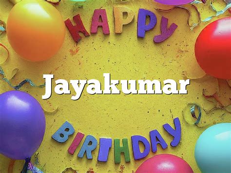 Happy Birthday Jayakumar Wishesquotesmessagescake Images