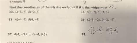 Solved Find The Coordinates Of The Missing Endpoint If B Is