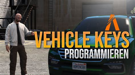 Eigenes Vehicle Key Script Programmieren Für Beginner Fivemscripts