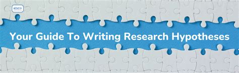 Crafting A Strong Research Hypothesis [a Full Guide] Iesco