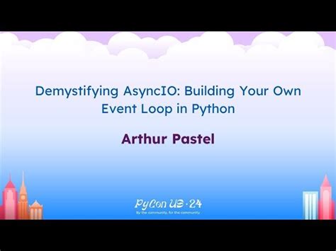 Free Video Demystifying Asyncio Building Your Own Event Loop In Python From Pycon Us Class