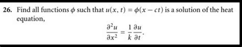 solved 26 find all functions ϕ such that u x t ϕ x−ct is
