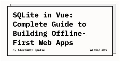 Vuejs Developers On Linkedin Sqlite In Vue Complete Guide To