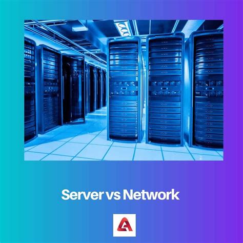 Server Vs Network Difference And Comparison