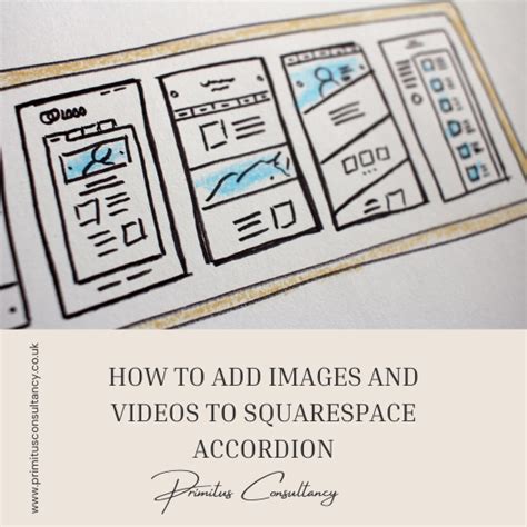 How To Add Images And Videos To Squarespace Accordion — Primitus Consultancy