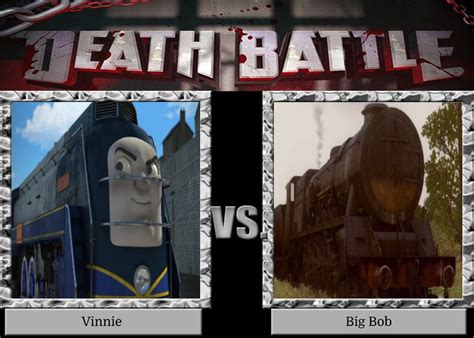 Vinnie Thomas And Friends Vs Big Bob The Dark Railway Series Death Battle Idea R