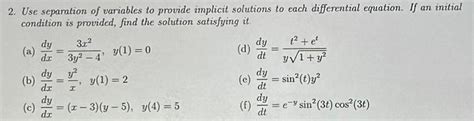 solved 2 use separation of variables to provide implicit