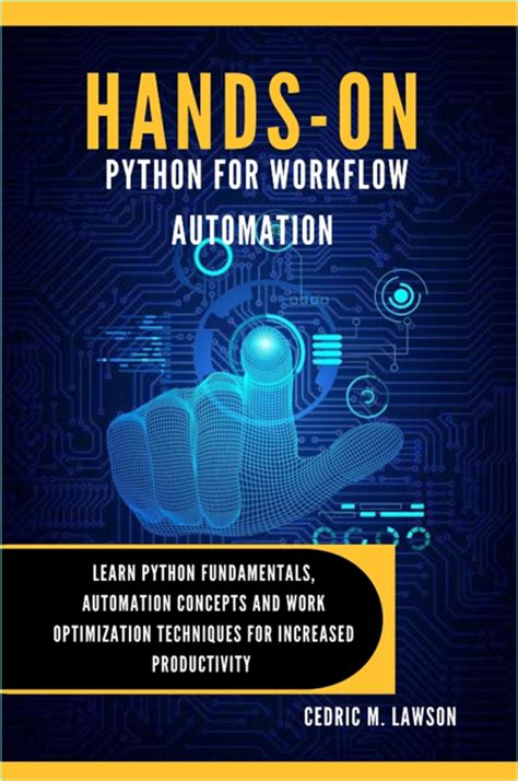 Hands On Python For Workflow Automation Learn Python Fundamentals