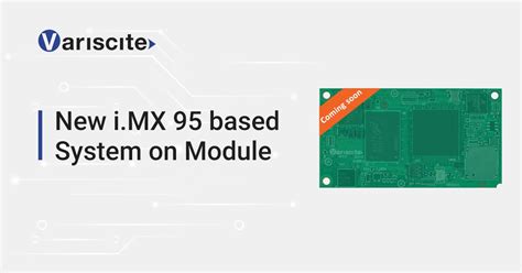 Variscite Ltd On Linkedin Nxppartner Systemonmodule Embeddedsystems