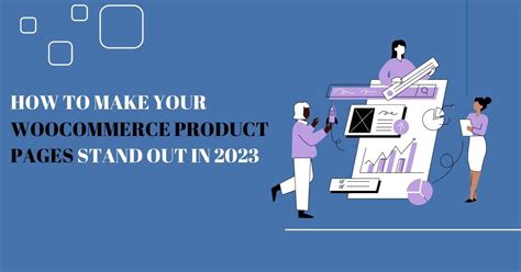How To Make Your Woocommerce Product Pages Stand Out In 2023 Fmeaddons Blog Read News
