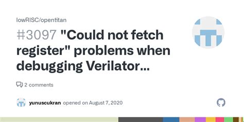 Could Not Fetch Register Problems When Debugging Verilator Simulation With Gdb Mi · Issue