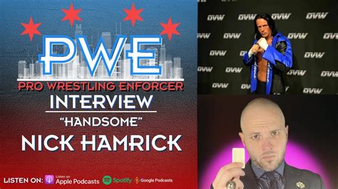 Pwe Report Interview With Pro Wrestler Handsome Nick Hamrick And His