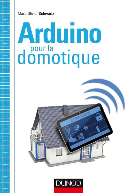 Amazon Arduino Pour La Domotique Schwartz Marc Olivier Books