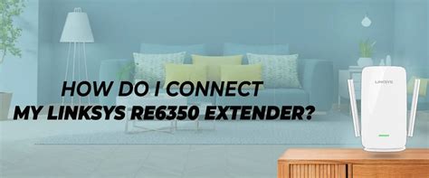 Step To Boost Linksys Wifi Extender Weak Signal By Linksys Extender Setup Medium