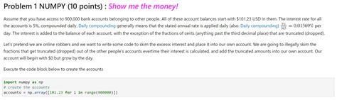 Solved Problem 1 Numpy 10 Points Show Me The Money
