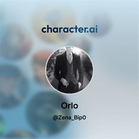 Chat With Orlo Characterai Ai Chat Reimaginedyour Words Your World