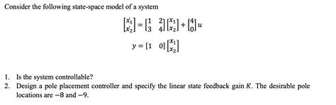 Solved Consider The Following State Space Model Of A System