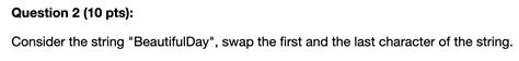 Solved Question 2 10 Pts Consider The String