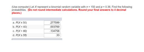 solved use computer let x represent a binomial random