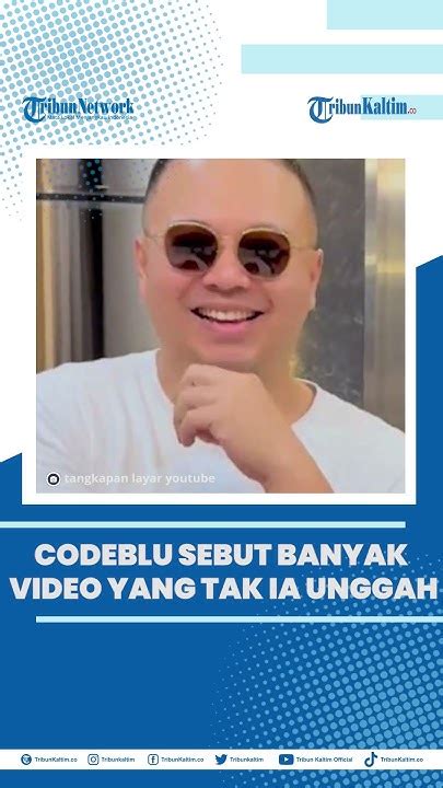 Codeblu Sadar Reviewnya Bisa Matikan Usaha Orang, Sebut Banyak Video ...