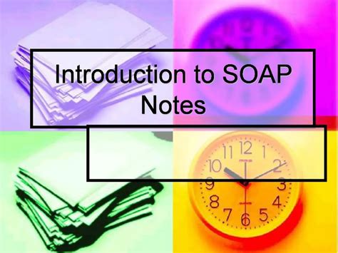 Ppt Introduction To Soap Notes Powerpoint Presentation Free Download Id 1193087