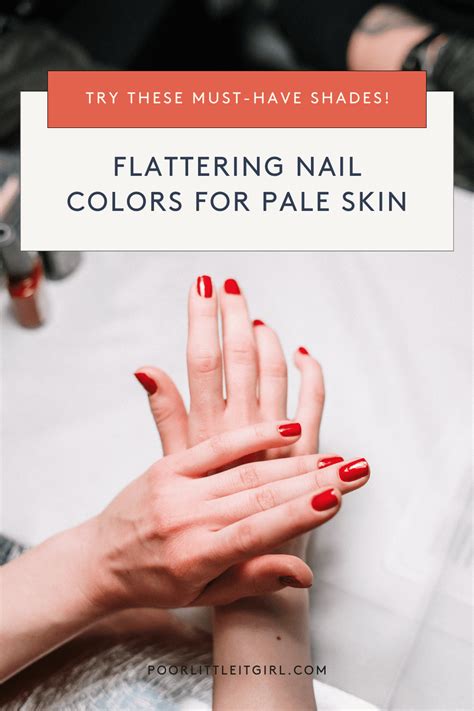 Best Nail Polish Colors For Fair And Pale Skin 10 Shades To Try