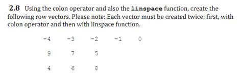 Solved 28 Using The Colon Operator And Also The Linspace