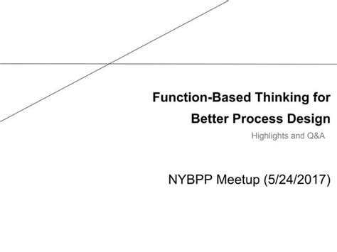 function based thinking for better process design nybpp meetup ppt