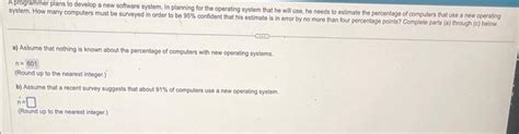 Solved Aprogrammer Plans To Develop A New Sotware System In