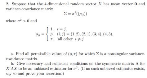 Solved 2 Suppose That The 4 Dimensional Random Vector X Has