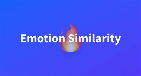 Emotion Similarity A Hugging Face Space By J Hartmann