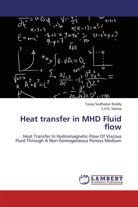 Heat Transfer In Mhd Fluid Flow 978 3 659 28761 9 9783659287619 365928761x