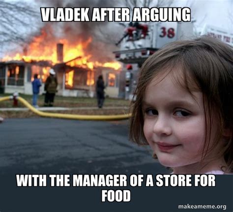 Vladek After Arguing With The Manager Of A Store For Food Disaster