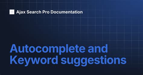 Autocomplete And Keyword Suggestions Ajax Search Pro Documentation