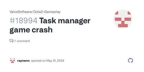 Task Manager Game Crash · Issue 18994 · Valvesoftwaredota2 Gameplay · Github