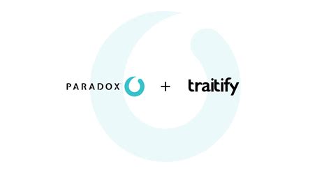 Paradox Acquires Traitify To Further Streamline Hourly Hiring With Fast